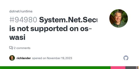 Systemnetsecurity Is Not Supported On Os Wasi · Issue 94980 · Dotnetruntime · Github