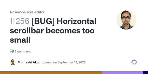 Bug Horizontal Scrollbar Becomes Too Small · Issue 256 · Rosemoesora Editor · Github