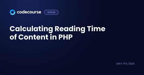 Calculating Reading Time Of Content In Php