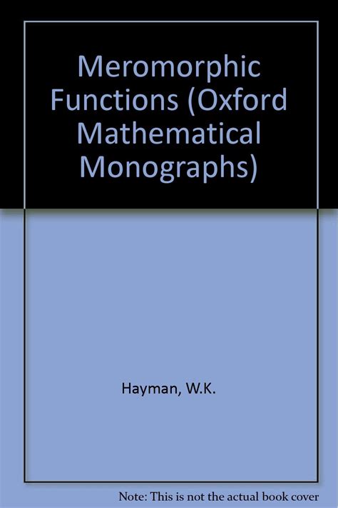 Meromorphic Functions Oxford Mathematical Monographs Hayman W K