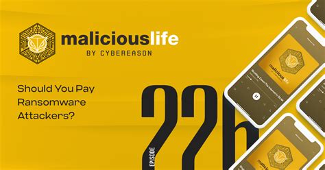 Malicious Life Podcast Should You Pay Ransomware Attackers A Game