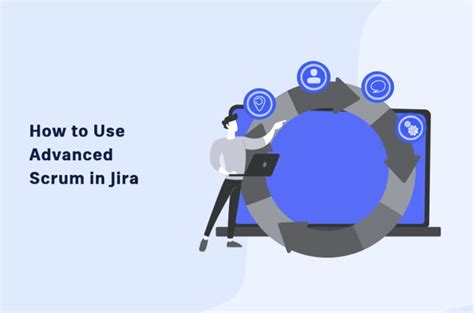 how to use advanced scrum in jira [tutorial]