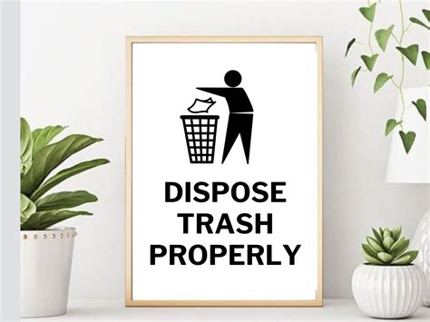 Dispose Trash Properly Signage Throw Garbage Properly Keep Area Clean