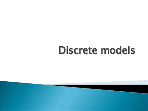 Discrete Models Types Of Discrete Models Binary