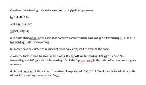 Solved Consider The Following Code To Be Executed On A