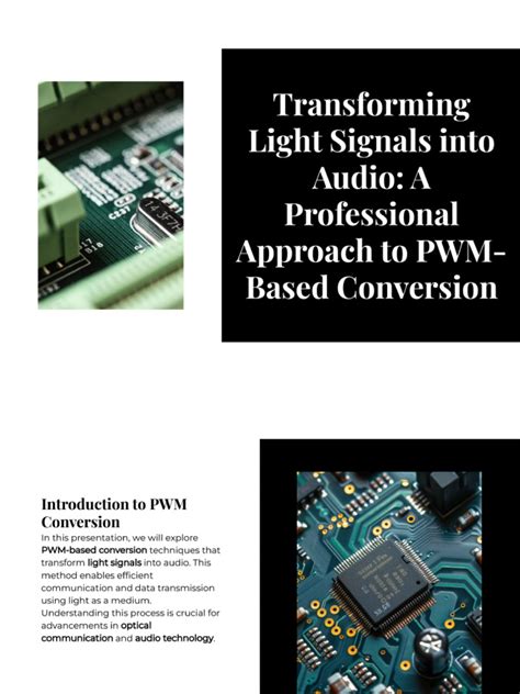 transforming light signals into audio a professional approach to pwm based conversion pdf