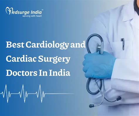 Best Cardiology And Cardiac Surgery Doctors In India Medsurge India