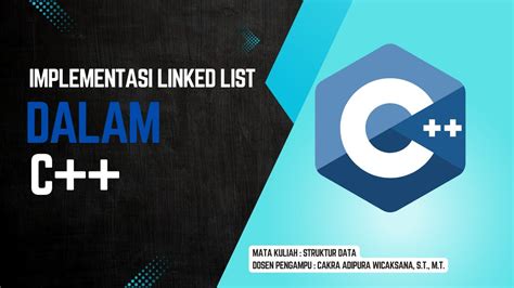 Implementasi Linked List Dalam C Mata Kuliah Struktur Data Youtube