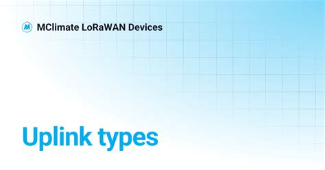 Uplink Types Mclimate Lorawan Devices