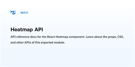 Heatmap Api Mui X