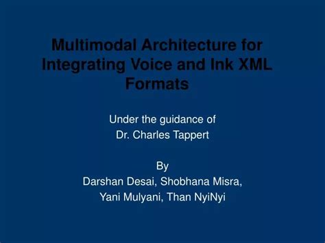 ppt multimodal architecture for integrating voice and ink xml formats powerpoint presentation