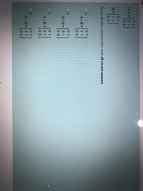 Solved Ter A 01 Loo B Be Two Boolean Matrices Then Mark All