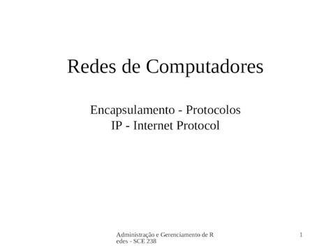 Ppt Administração E Gerenciamento De Redes Sce 2381 Redes De Computadores Encapsulamento