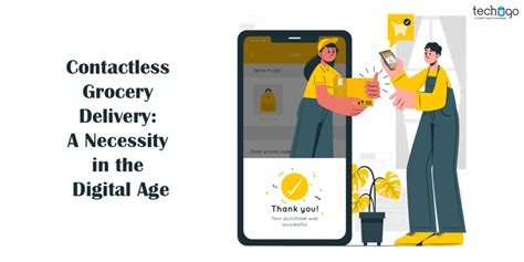 contactless grocery delivery a necessity in the digital age