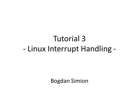 tutorial 3 linux interrupt handling ppt video online download