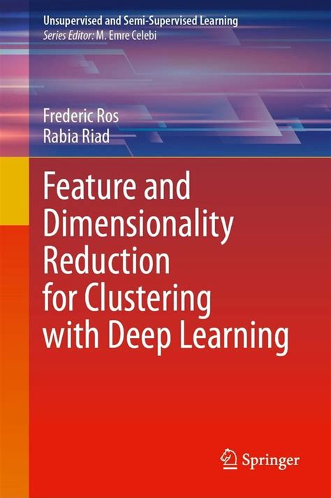 unsupervised and semi supervised learning feature and dimensionality