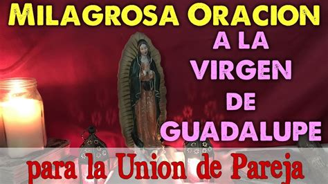 Oración A La Virgen De Guadalupe Para El Amor Evangélico Todo Sobre