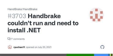 Handbrake Couldnt Run And Need To Install Net · Issue 3703