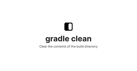Gradle Clean Fig
