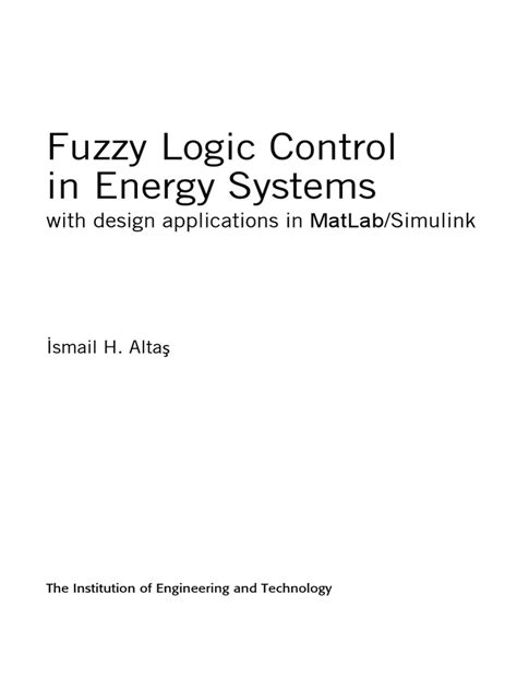 Ismail H Altaş Fuzzy Logic Control In Energy Systems With Design