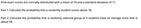 Solved Final Exam Scores Are Normally Distributed With A