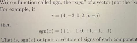 Solved 9 Write A Function Called Sgn The “sign Of A