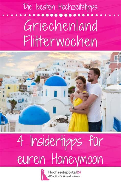 Flitterwochen Griechenland Die Besten Tipps And Ideen