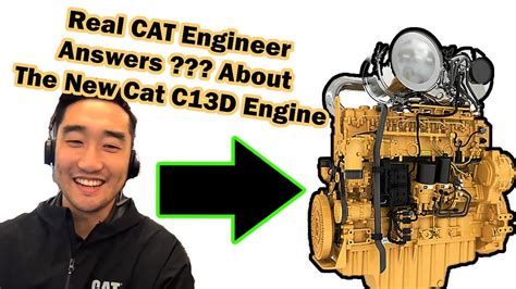 Asking Everything About The New Cat C13d Diesel Engine With A Real Cat Engineer Youtube