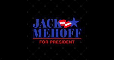 Jack Mehoff For President Jack Mehoff For President Sticker Teepublic