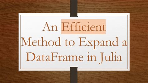 An Efficient Method To Expand A DataFrame In Julia YouTube