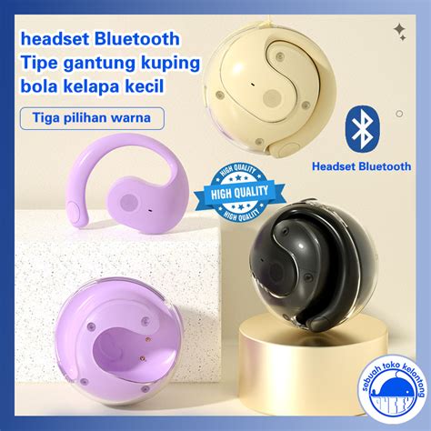 Jual Headset Bluetooth Tws Gantung Telinga Bola Kelapa Kecil Konduksi Tulang Non Telinga