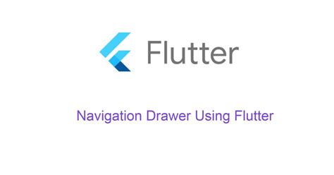 Navigation Drawer Using Flutter