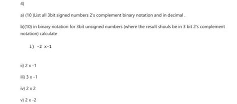 Solved A 10 List All 3bit Signed Numbers 2s Complement