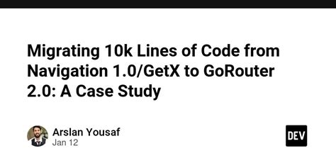 Arslan Yousaf On Linkedin Migrating 10k Lines Of Code From Navigation