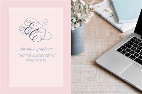 for photographers how to avoid being ghosted by prospects