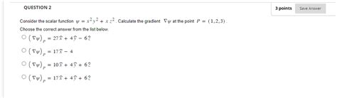 Solved Consider the scalar function ψ x y xz Calculate Chegg