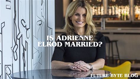 Is Adrienne Elrod Married Personal Life And Career