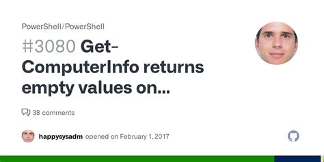 Get Computerinfo Returns Empty Values On Windows 10 For Most Of The Properties And It Runs