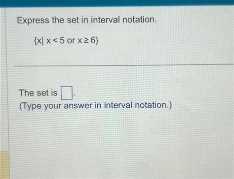 solved express the set in interval