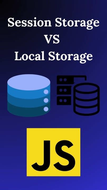 Session Storage Vs Local Storage Web Apis In Javascript Javascript
