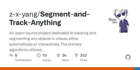 Github Z X Yangsegment And Track Anything An Open Source Project Dedicated To Tracking And