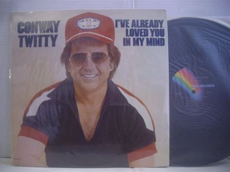 Yahooオークション 輸入usa盤 Lp Conway Twitty Ive Already Lo