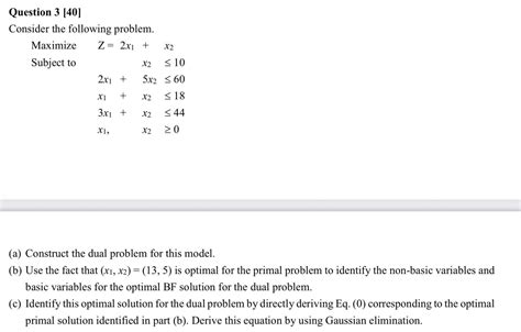 Solved A Construct The Dual Problem For This Model B