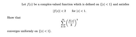 solved let f z be a complex valued function which is