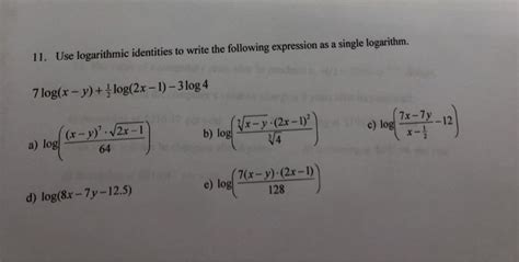 Solved Use Logarithmic Identities To Write The Following Chegg