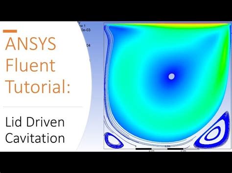 Free Video Ansys Cfd Tutorial Lid Driven Cavitation Simulation And