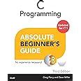 Buy C PROGRAMMING ABSOLUTE BEGINNE Book Online At Low Prices In India
