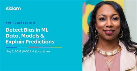 John Hancock On Linkedin Aws Ml Heroes In 15 Detect Bias In Ml Data Models And Explain Predictions