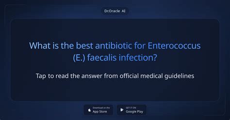 What Is The Best Antibiotic For Enterococcus E Faecalis Infection