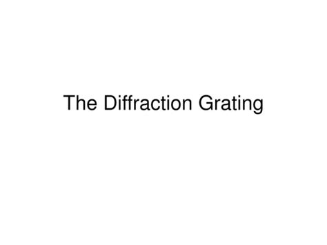 PPT Diffraction Grating PowerPoint Presentation Free Download ID